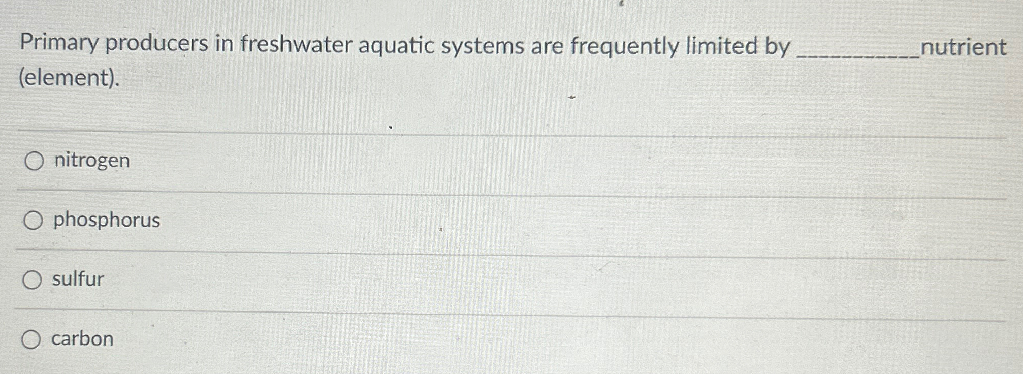 Solved Primary producers in freshwater aquatic systems are | Chegg.com