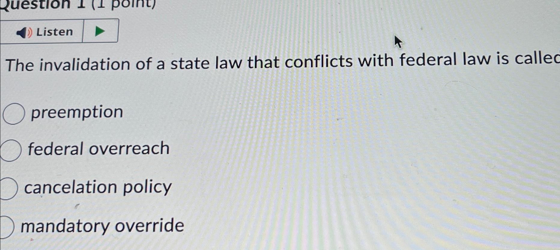 Solved The invalidation of a state law that conflicts with | Chegg.com