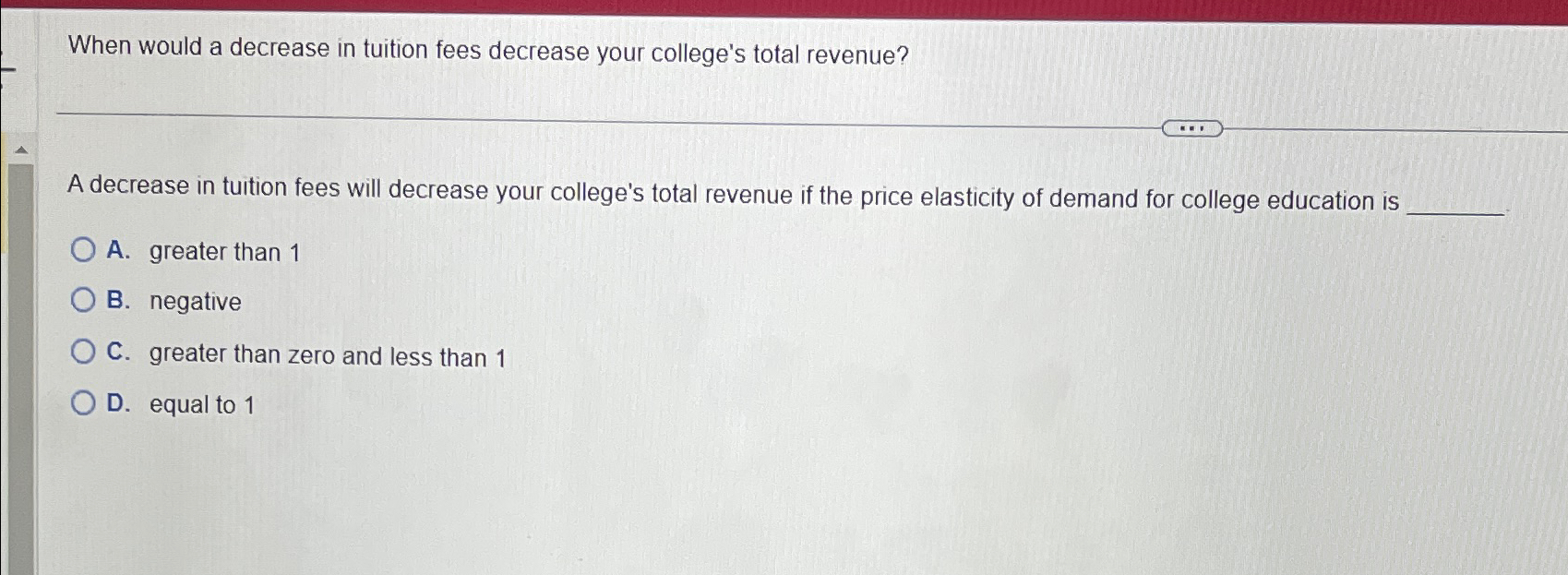 Solved When would a decrease in tuition fees decrease your | Chegg.com