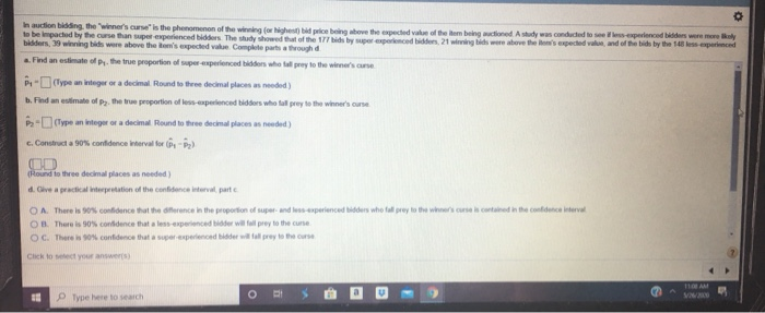 Solved In auction bidding, the Winner's curse is the | Chegg.com
