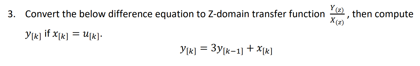 Solved Convert the below difference equation to Z-domain | Chegg.com