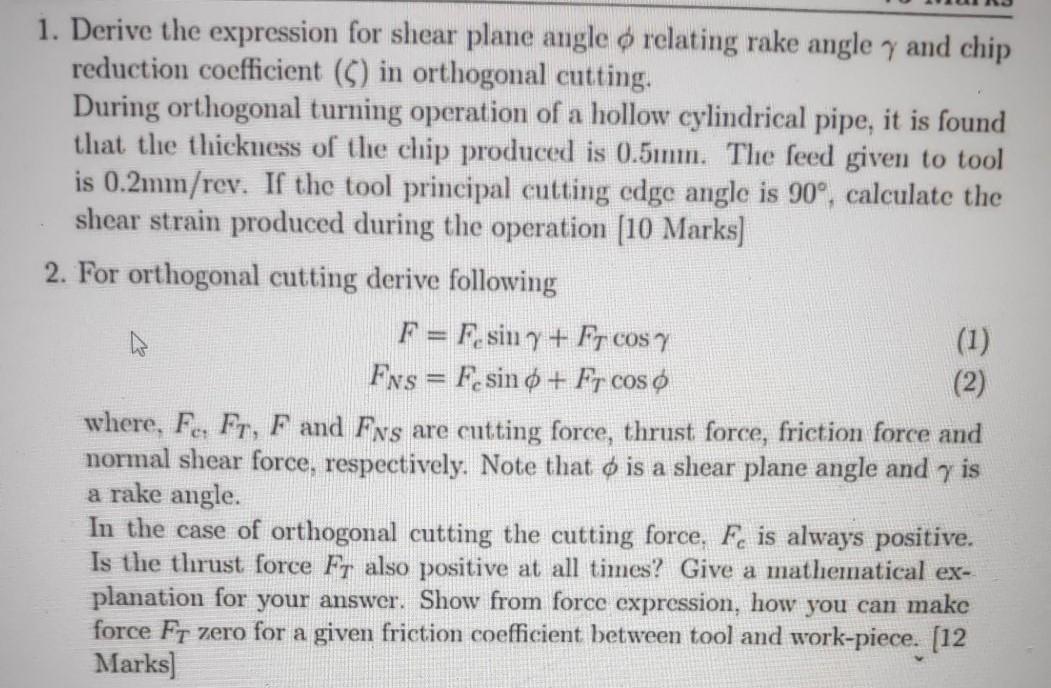 Solved 1. Derive the expression for shear plane angle o | Chegg.com