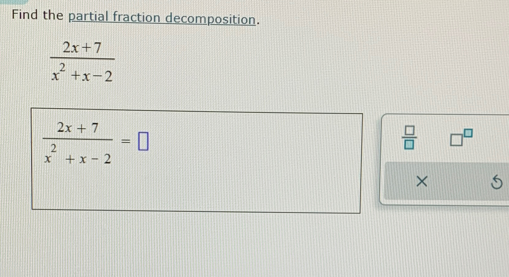 Solved Find the partial fraction | Chegg.com