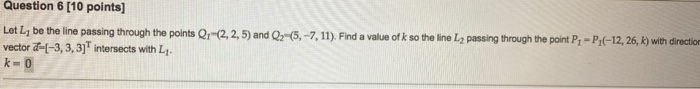 Solved Let L1 be the line passing through the points Q1=(2, | Chegg.com