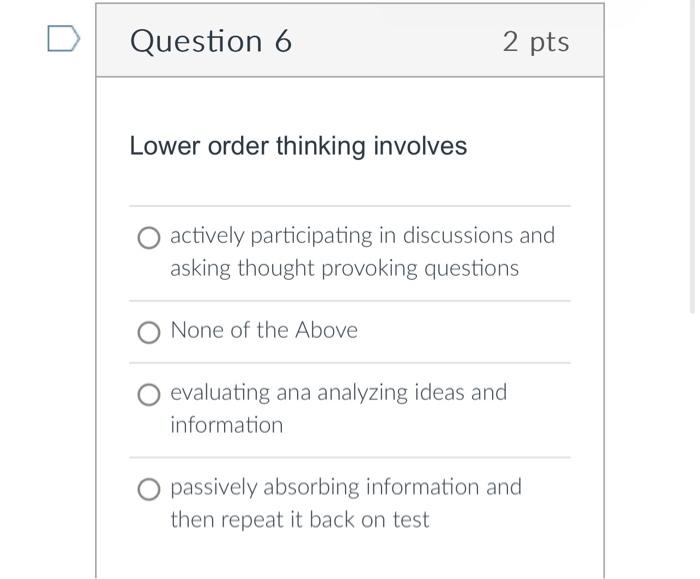 Lower order thinking involves actively participating | Chegg.com