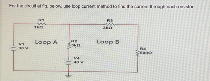 Solved For the circuit at fig. below, use loop current | Chegg.com