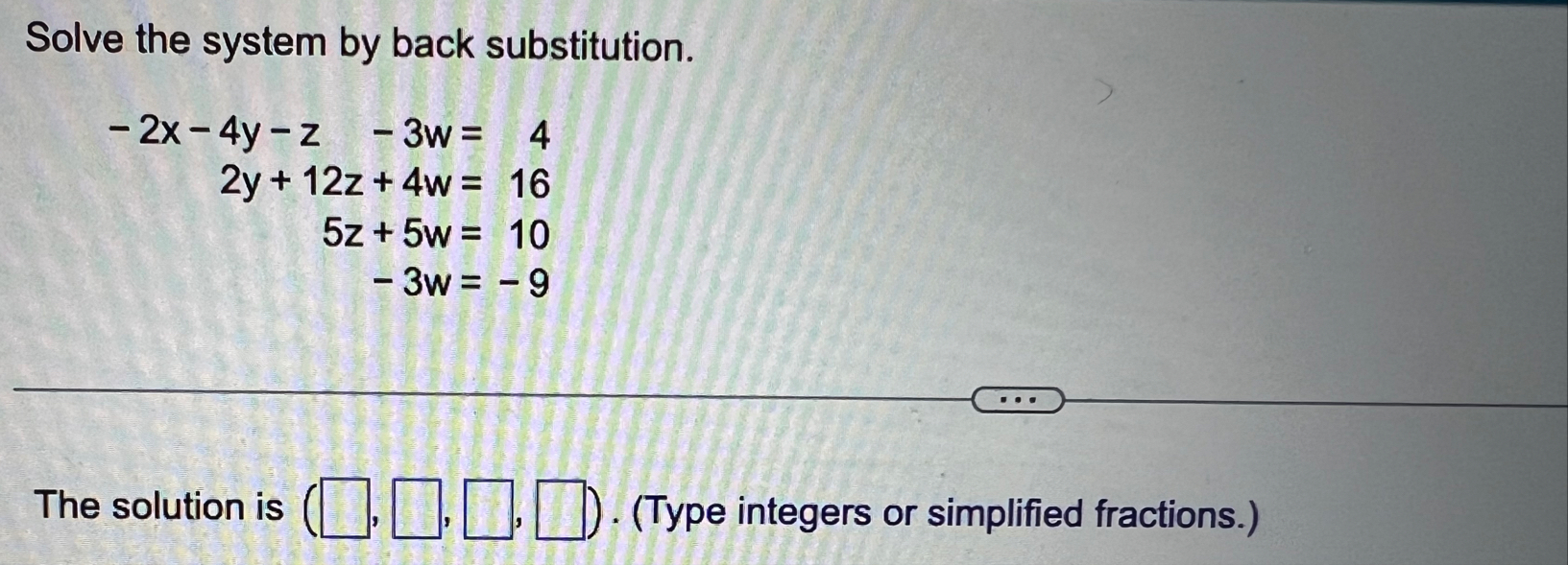 Solved Solve the system by back | Chegg.com