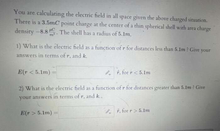 Solved You are calculating the electric field in all space | Chegg.com