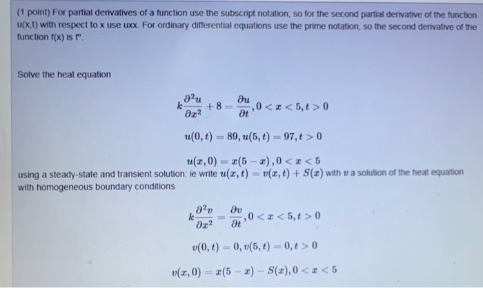 Solved (1 point) For partial derivatives of a function use | Chegg.com