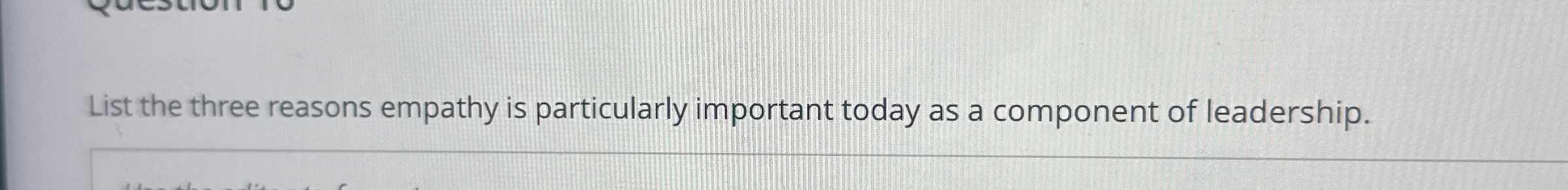 Solved List the three reasons empathy is particularly | Chegg.com