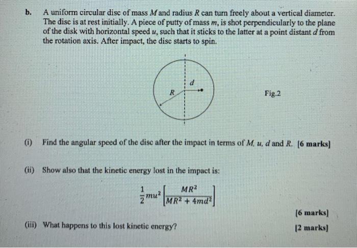 Solved b. A uniform circular disc of mass M and radius R can | Chegg.com