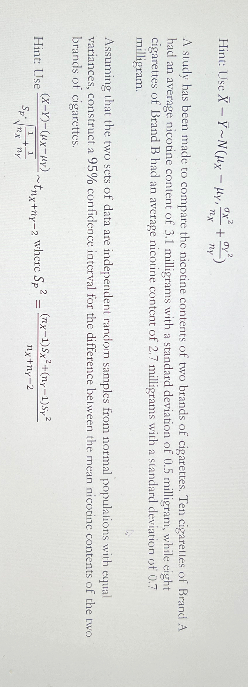 Hint: Use x‾-bar (Y)∼N(μx-μY,σx2nx+σY2nY)A study has | Chegg.com