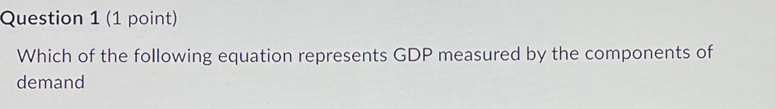 Solved Question 1 (1 ﻿point)Which of the following equation | Chegg.com