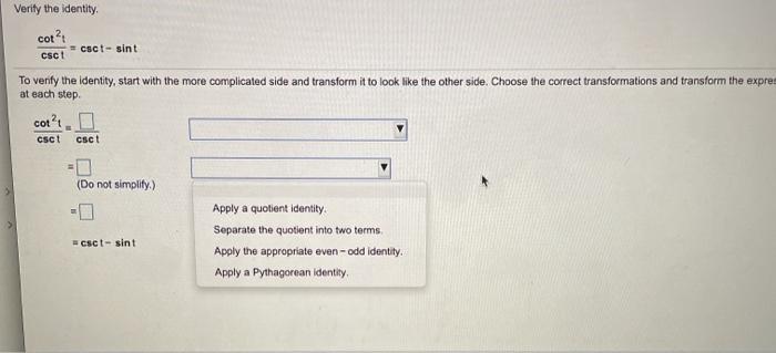 Solved Verify the identity Cot? =csct-sint csct To verify | Chegg.com