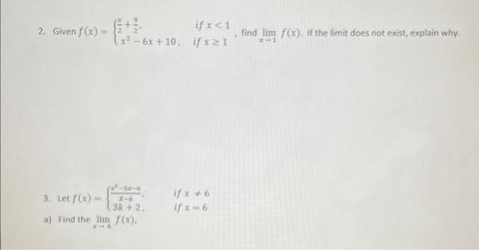 Solved 2. Given f(x)={2x+29,x2−6x+10, if x