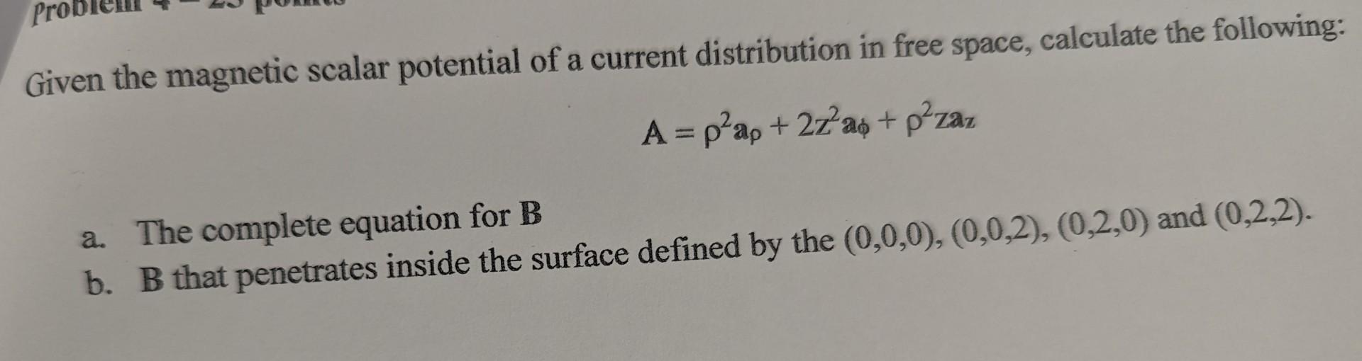 Solved Given the magnetic scalar potential of a current | Chegg.com