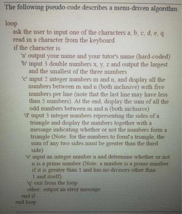 Solved The following pseudo-code describes a menu-driven | Chegg.com