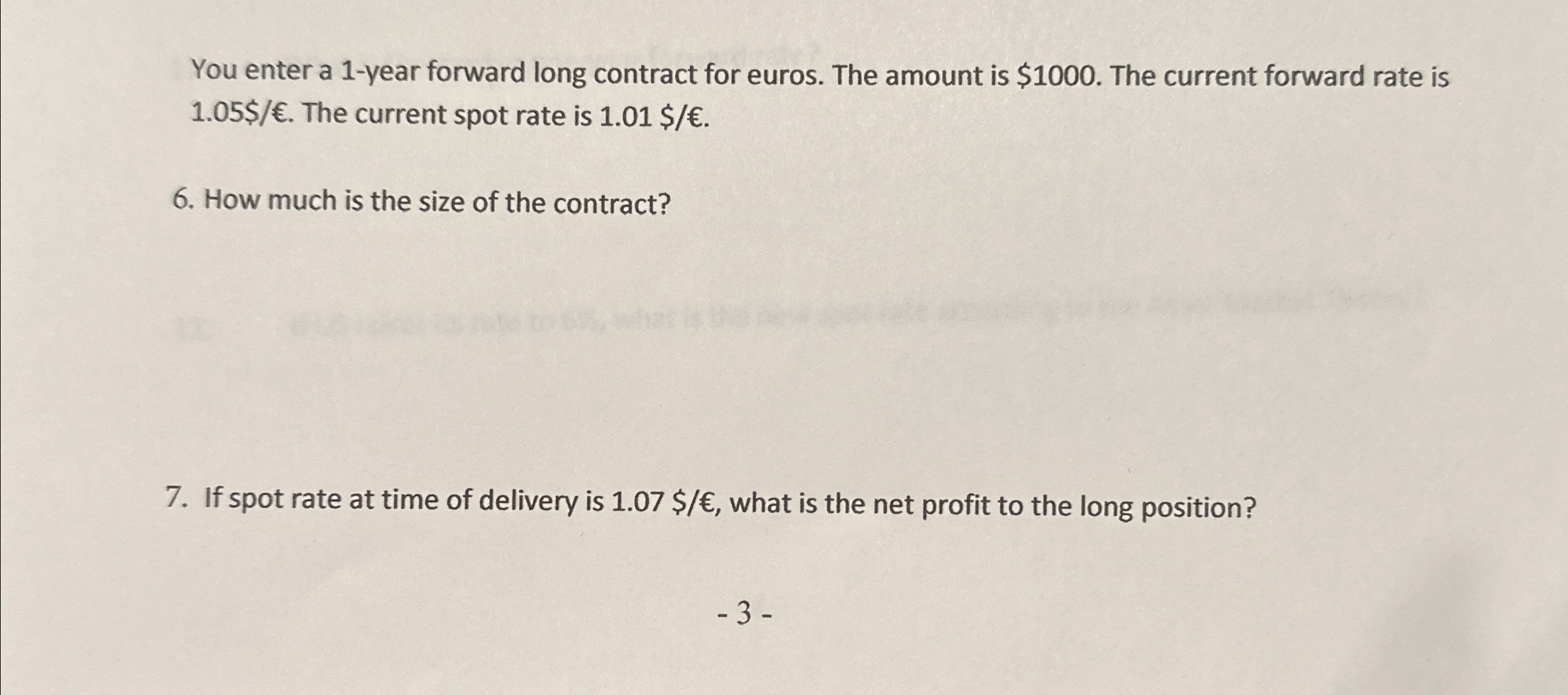 Solved You enter a 1-year forward long contract for euros. | Chegg.com