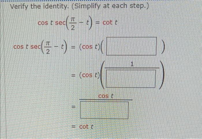 Solved Verify the identity. (Simplify at each step.) cos t | Chegg.com