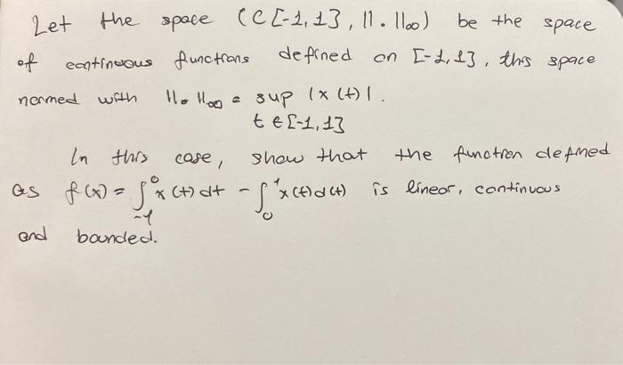 Solved Functional AnalysisLet the space (C[-1,1], ||.||inf) | Chegg.com