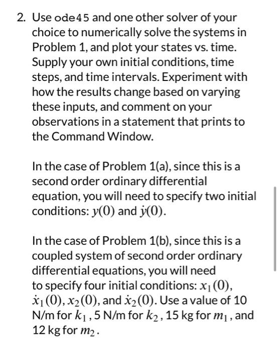 Solved 2. Use ode 45 and one other solver of your choice to | Chegg.com