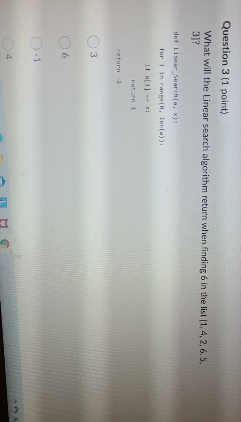 Solved Question 3 (1 point) What will the Linear search | Chegg.com