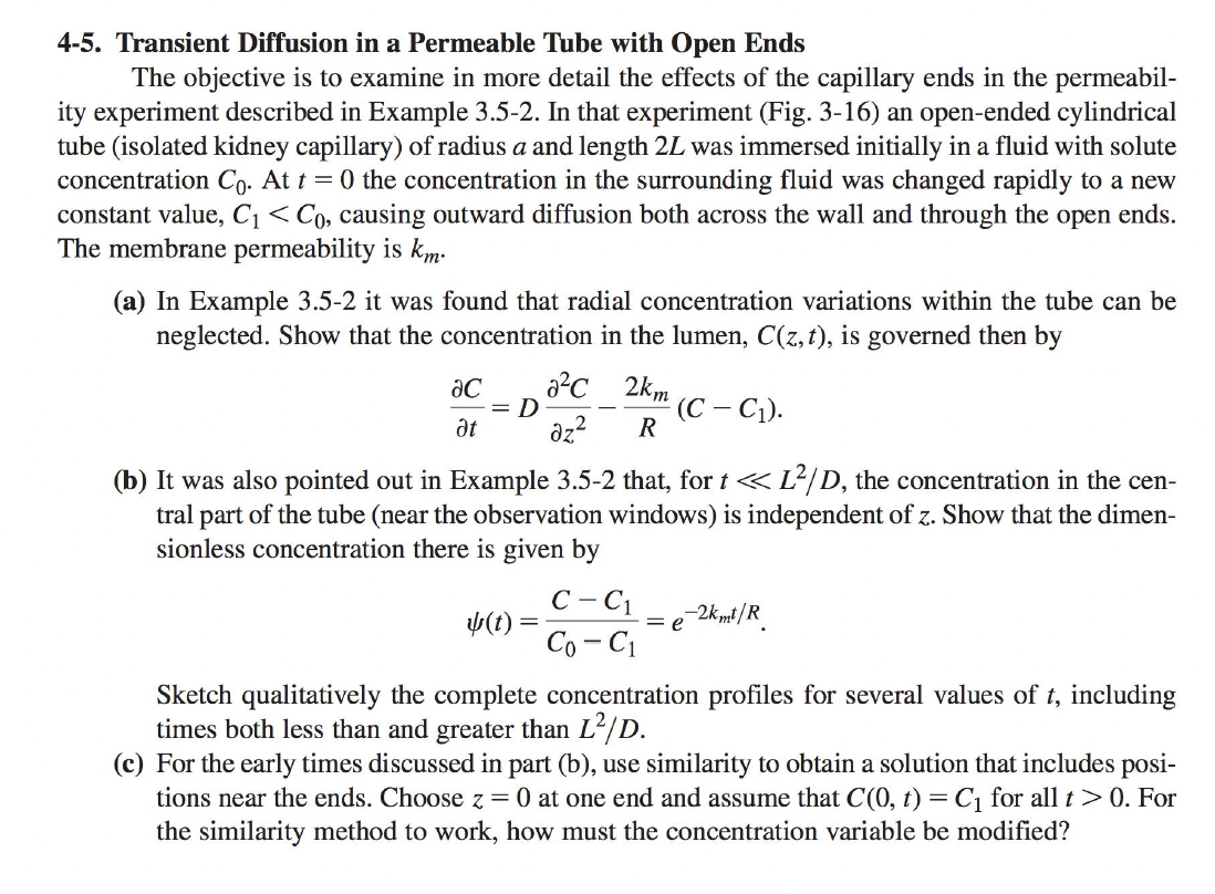 Solved 4-5. ﻿Transient Diffusion in a Permeable Tube with | Chegg.com