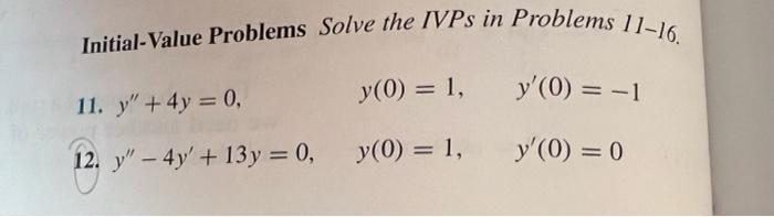 Solved Initial-Value Problems Solve the IVPS in Problems | Chegg.com