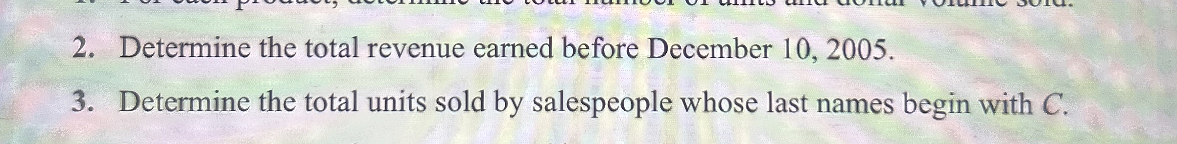 Solved Determine the total units sold by salespeople whose | Chegg.com