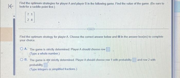 Solved Find the optimum strategies for player A and player B | Chegg.com