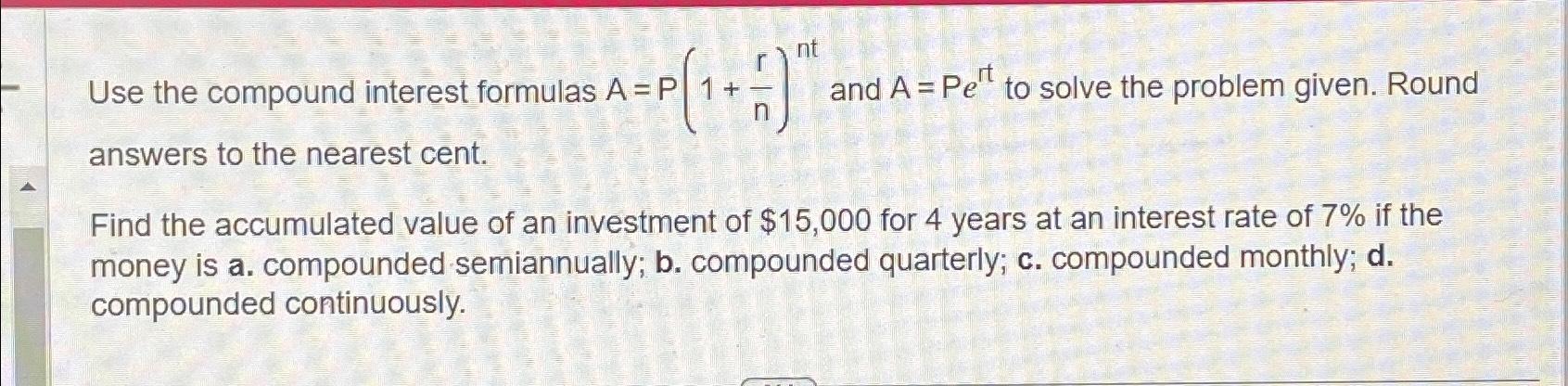 Solved Use the compound interest formulas A=P(1+rn)nt ﻿and | Chegg.com