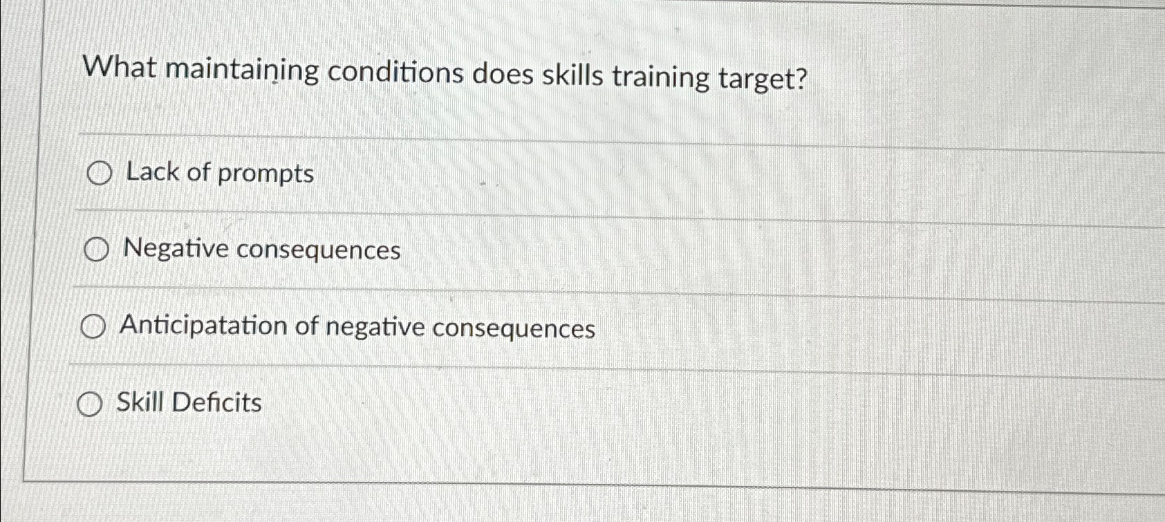 Solved What maintaining conditions does skills training | Chegg.com