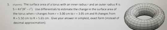 Solved 1. (a points) The surface area of a torus with an | Chegg.com