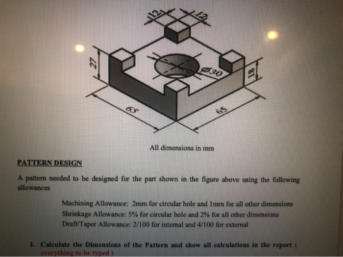Solved All dimensions in mm PATTERN DESIGN A pattern needed | Chegg.com
