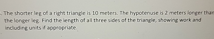 Solved The Shorter Leg Of A Right Triangle Is 10 ï Meters Chegg