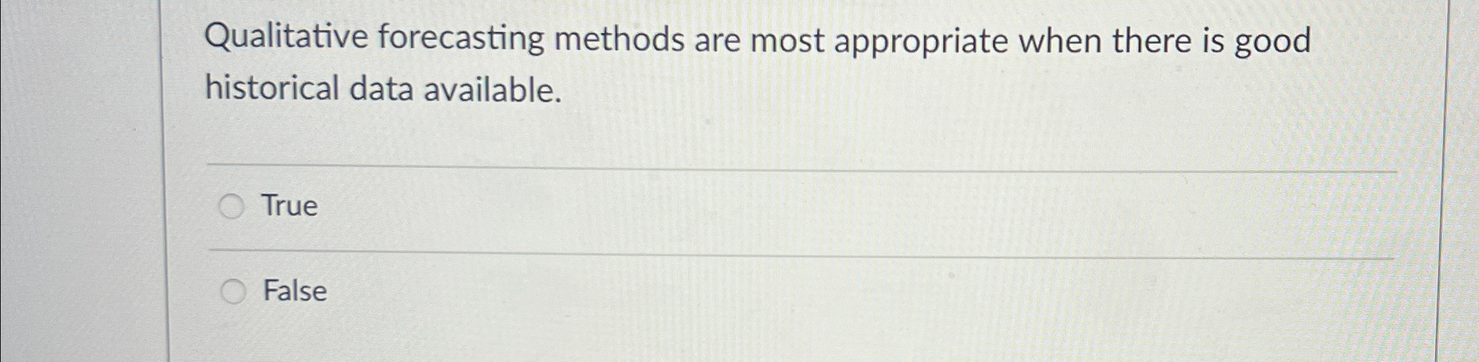 Solved Qualitative forecasting methods are most appropriate | Chegg.com
