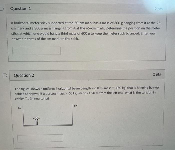Solved Question 1 2 pts A horizontal meter stick supported | Chegg.com