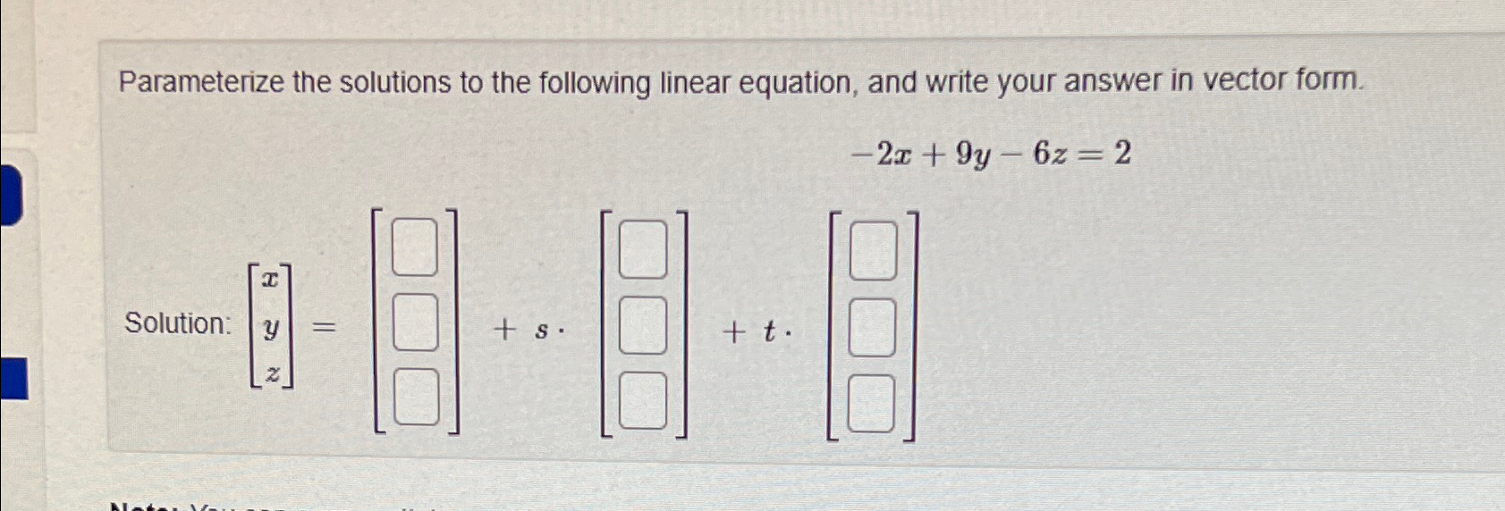 Solved Parameterize the solutions to the following linear | Chegg.com