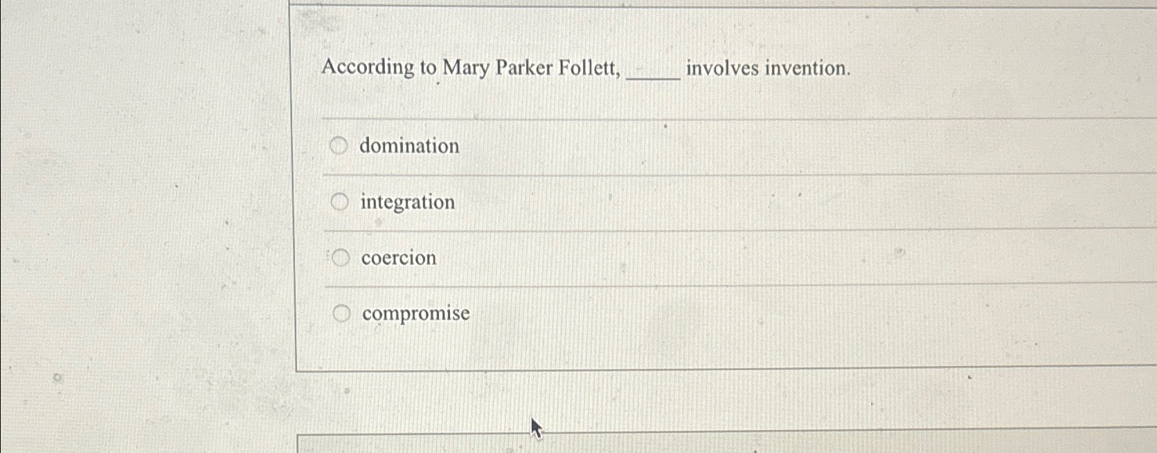 Solved According to Mary Parker Follett, involves | Chegg.com