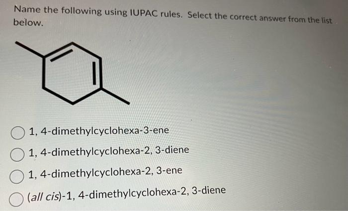 Solved Name the following using IUPAC rules. Select the | Chegg.com