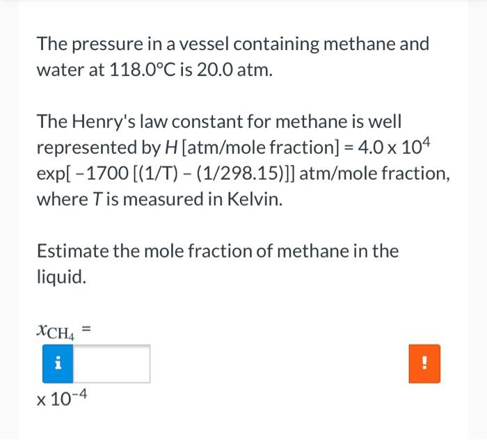 Solved The pressure in a vessel containing methane and water | Chegg.com