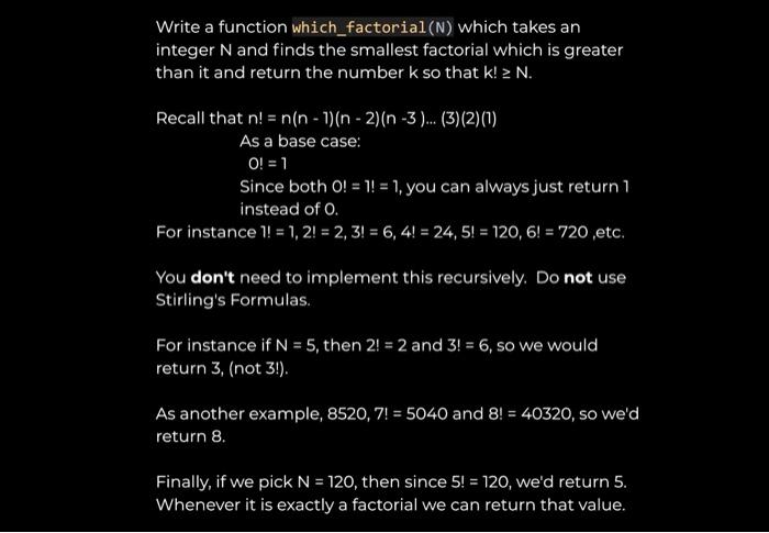 Solved Write A Function Which Factorial N Which Takes An