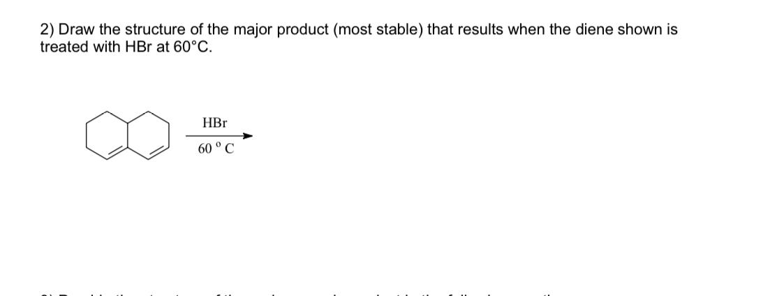 Solved Draw the structure of the major product (most stable) | Chegg.com