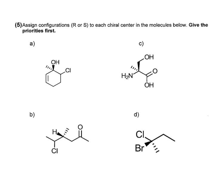 Solved (5)Assign configurations ( R or S ) to each chiral | Chegg.com