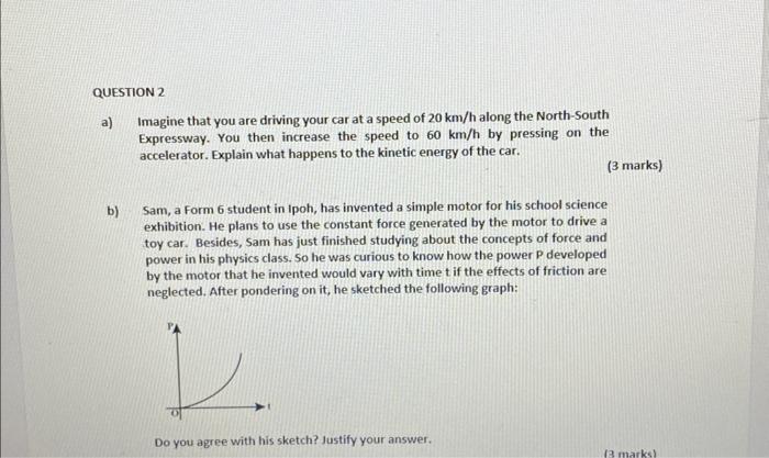 Solved b) Sam, a Form 6 student in ipoh, has invented a | Chegg.com