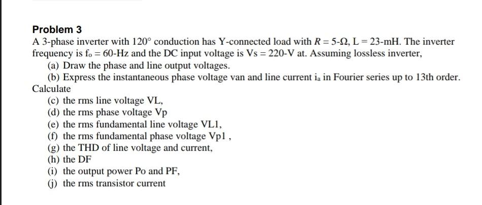 Solved Problem 3 A 3-phase inverter with 120° conduction has | Chegg.com