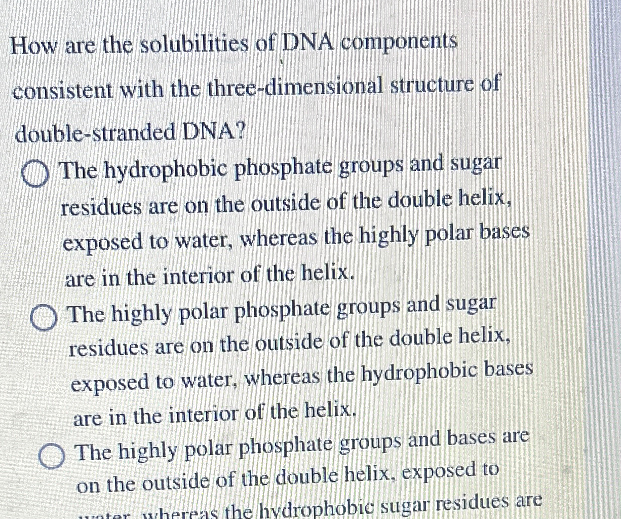 Solved How are the solubilities of DNA components consistent | Chegg.com