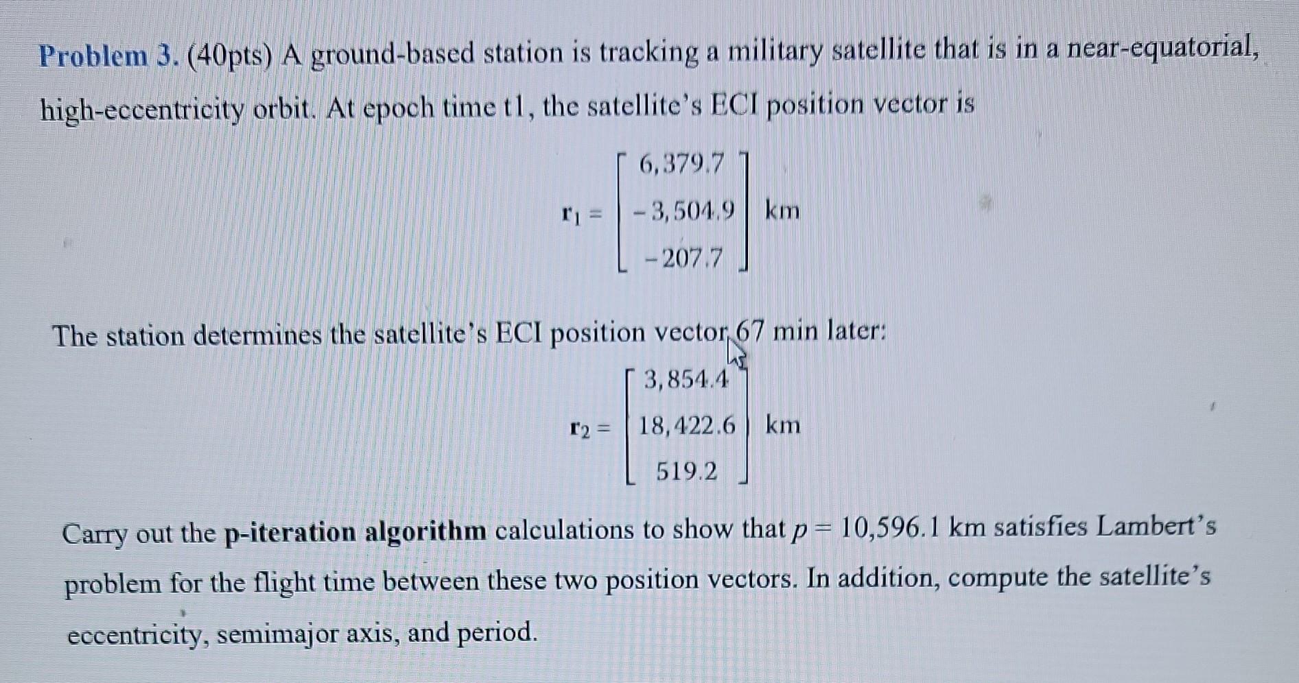 Solved Problem 3. (40pts) A ground-based station is tracking | Chegg.com