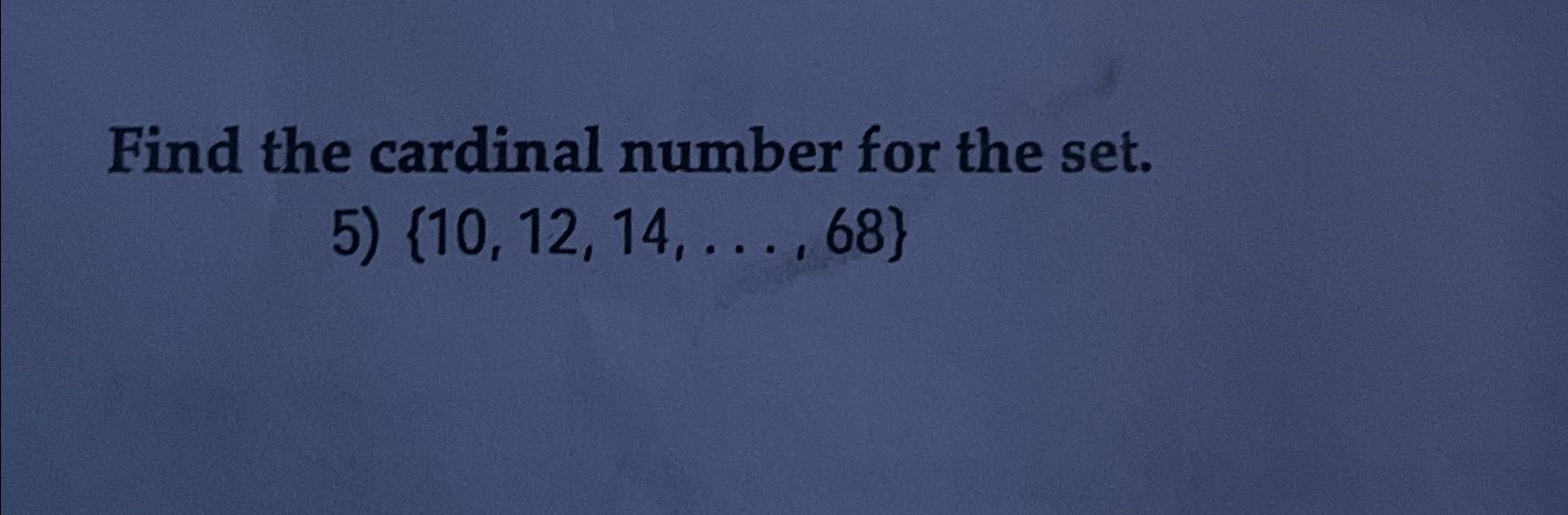 Solved Find the cardinal number for the | Chegg.com
