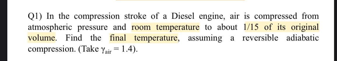 Solved Q1) ﻿In the compression stroke of a Diesel engine, | Chegg.com